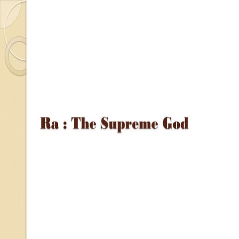 Ra the supreme god | PPTX