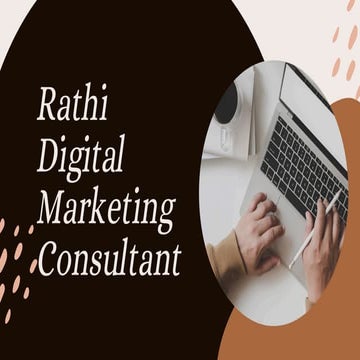 Rathi Digital Marketing consultant|business promotion|coimbatore | PPT