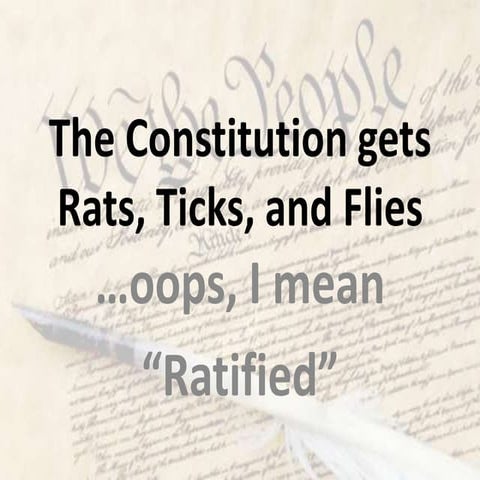 Ratification of the constitution | PPTX | Civic affairs | Politics