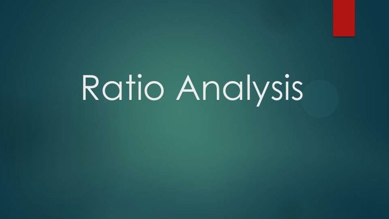 Ratio analysis