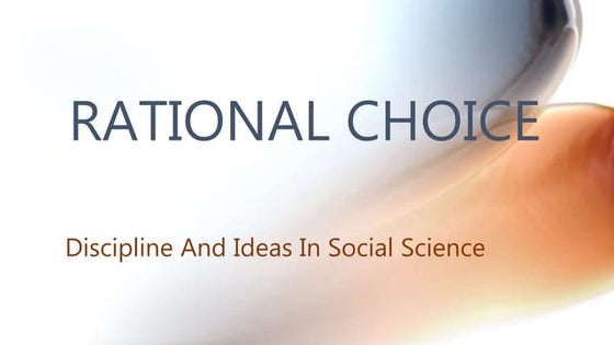 The rational choice theory | PPT