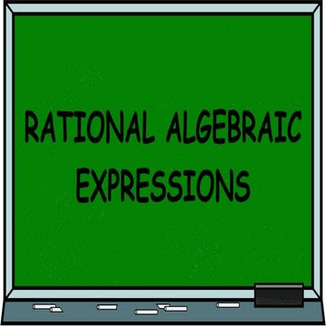 RATIONAL ALGEBRAIC EXPRESSIONS......pptx | Computing | Technology ...