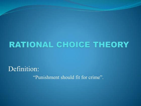 2-3 CLASSICAL CRIMINOLOGY RATIONAL ACTOR MODEL OF CRIME AND CRIMINAL ...
