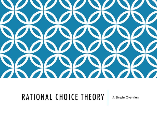 Rational Choice Theory | PPTX