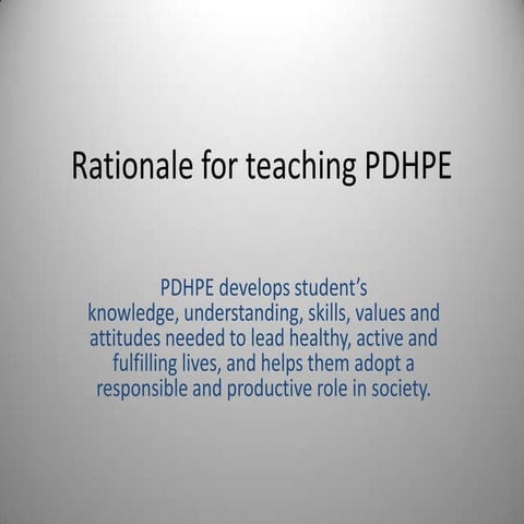 Rationale for teaching pdhpe | PPTX | Education
