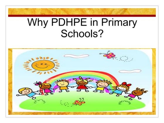 PDHPE Rationale | PPTX | Children\'s Health | Healthy Living