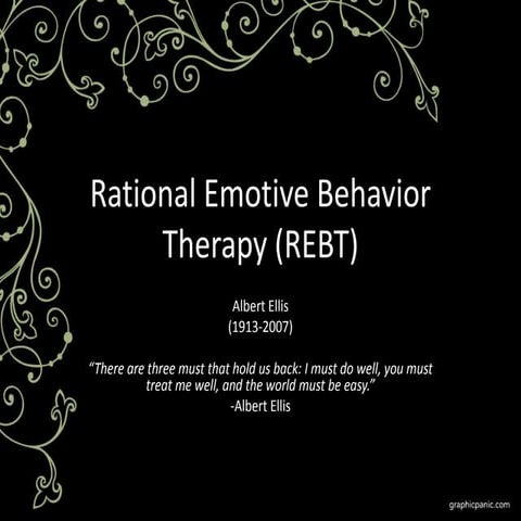 Rational emotive behavior therapy (rebt) | PPTX