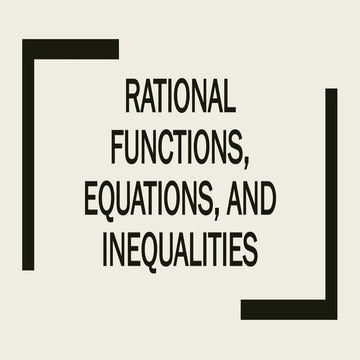 Rational Functions Equations And Inequalities 1 Pptx