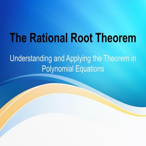Rational Root Theorem Discussion (Quick Presentation) | PPTX