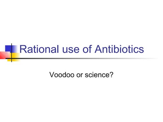 Rationaluseofantibiotics 150109060106-conversion-gate02 | PPT