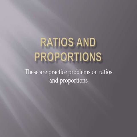 Ratios and proportions | PPT