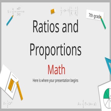 Ratios and Proportions - Math - 7th Grade by Slidesgo.pptx