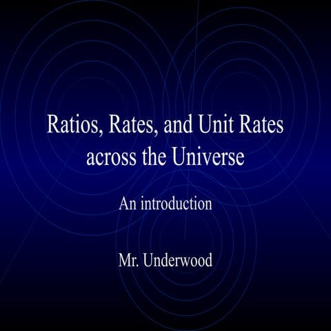 Ratios and Rate and Unit Rate and more.ppt