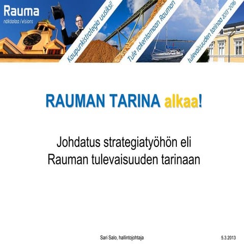 Rauman Tarina 20130305 | PPT