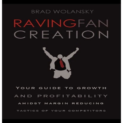 Raving Fan Creation by Brad Wolansky FREE download | PDF