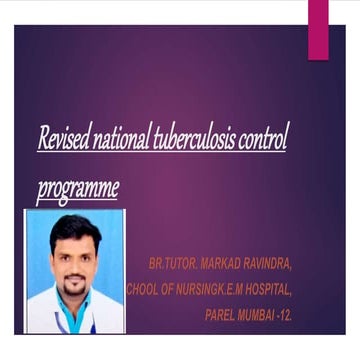 REVISED NATIONAL TUBERCULOSIS CONTROL PROGRAMME (RNTCP) | PPTX