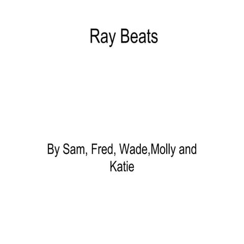 Ray beats | PPTX | Business | Business and Finance