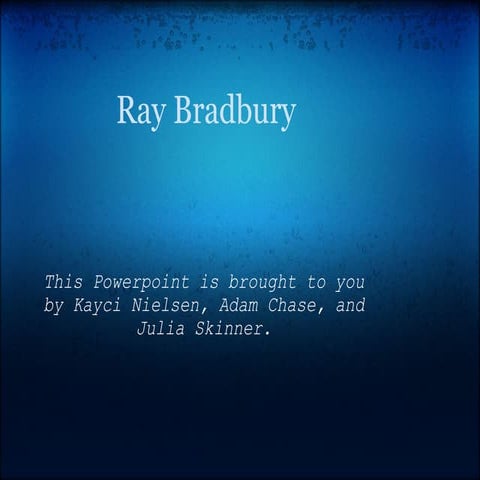Ray Bradbury | PPT