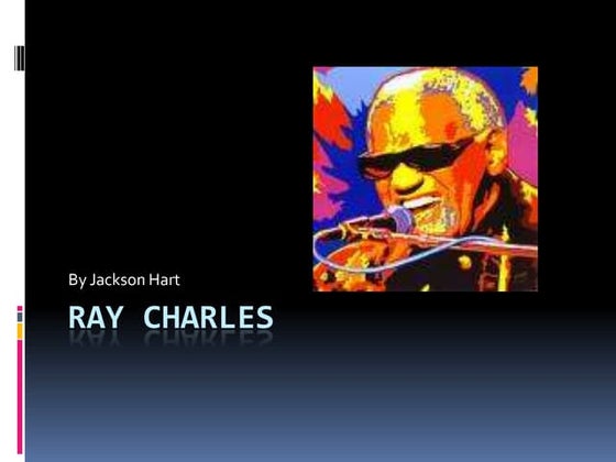 Ray Charles Research Paper | PPT