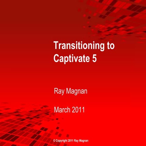 Ray Magnan - Transition to Captivate 5 | PDF