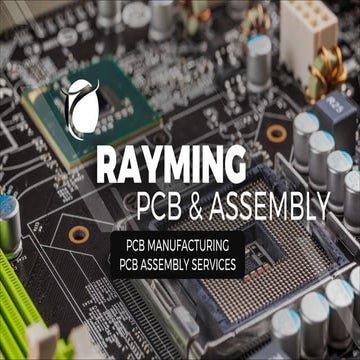 Rayming Pcb And Assembly Presentation Oct Of 2017pdf