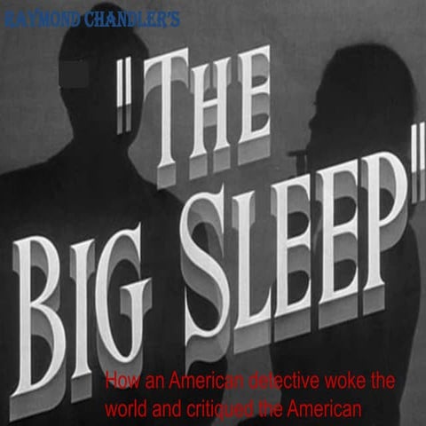 Raymond Chandler's The Big Sleep | PPT