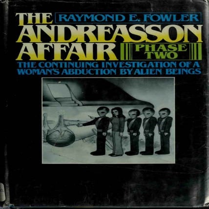 Raymond Fowler - The Andreasson Affair, Phase Two | PDF