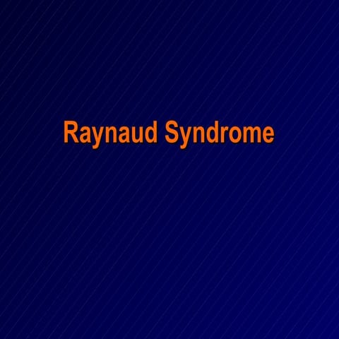 Raynaud Syndrome 4 | PPT