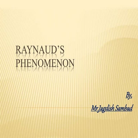 Raynauds phenomenoa | PPTX