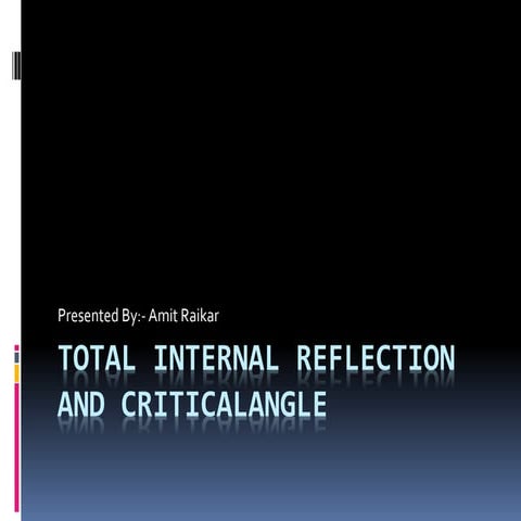 Total Internal Reflection And Critical Angle Pptx Physics Science