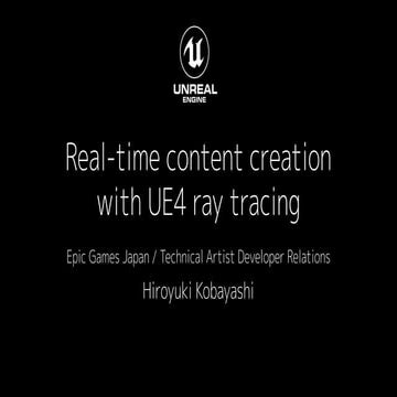 Real-time content creation with UE4 ray tracing | PDF