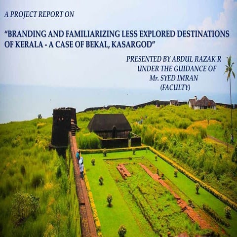 Less Explored Destinations of Kerala - A Case of Bekal, Kasaragod | PPTX