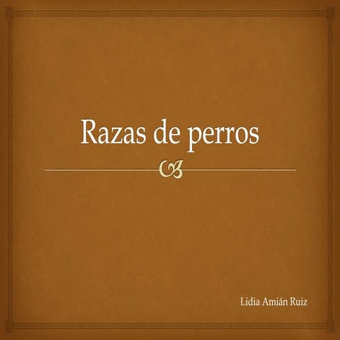 Razas de perros | PPTX