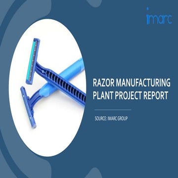 Project Report on Razor Manufacturing Plant | PPT