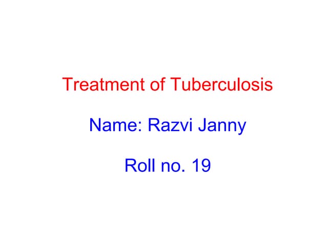Tuberculosis- management and treatment | PPTX