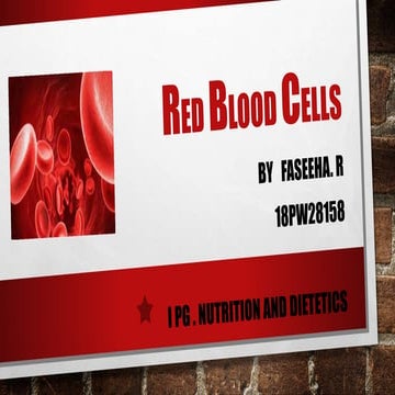RED BLOOD CORPOSULES(RBC) | PPT