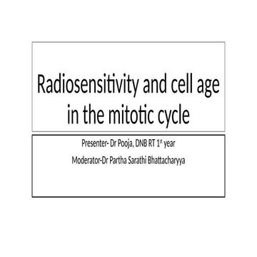 Radiosensitivity and cell age in mitotic cycle | PPTX