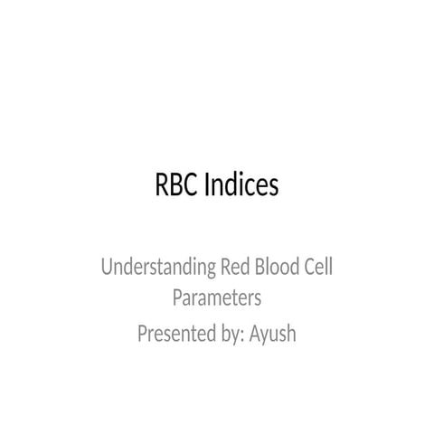 RBC Indices- MCV, MCH, MCHC II Blood Physiology | PDF