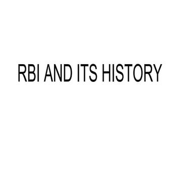 RESERVE BANK OF INDIA AND ITS HISTORY... | PPT