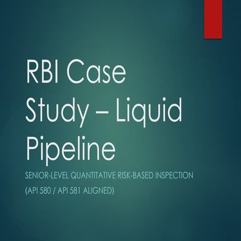 RBI_Case_Study_Liquid_Pipeline_Senior.pptx