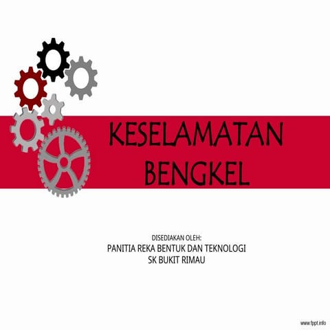 RBT TAHUN 4 KESELAMATAN BENGKEL 1.1.3.ppt