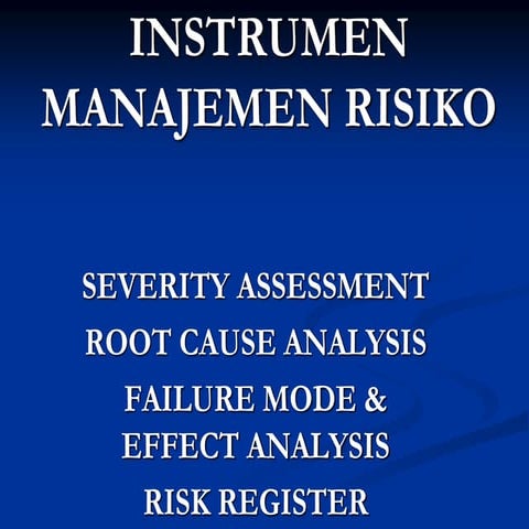 RCA-FMEA-TOOLS MANAJEMEN RISIKO.ppt