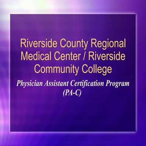 Riverside Community College PA Program | PPT