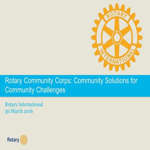 Rotary Community Corps: Community Solutions for Community Challenges | PPTX