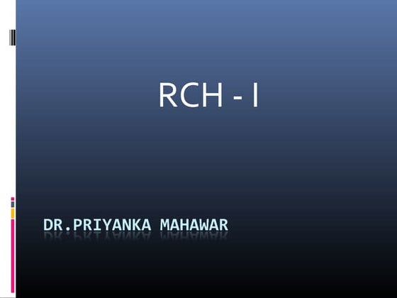 Rch ppt | PPTX | Pregnancy | Reproductive Health