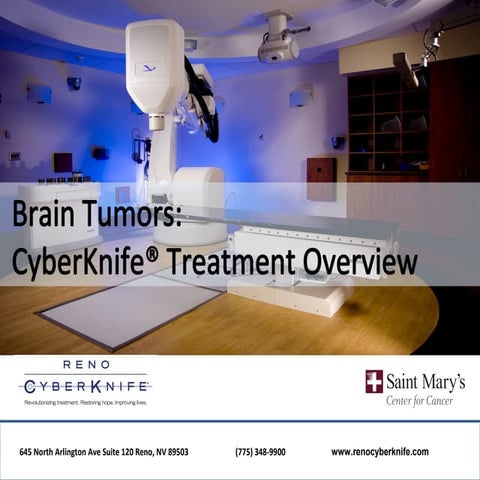 Brain Tumors: Reno CyberKnife Treatment Overview | PPT