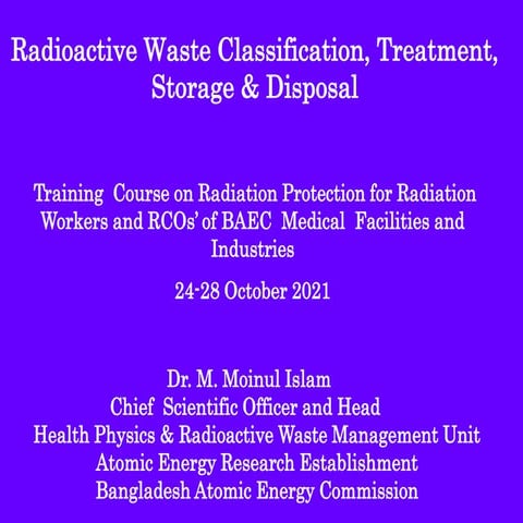 Radioactive Waste Classification, Treatment, Storage & Disposal | PPT