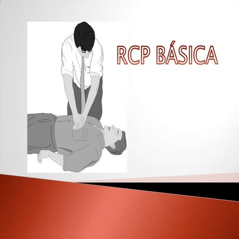 RCP. reanimacion cardiopulmonar.rcp..ppt