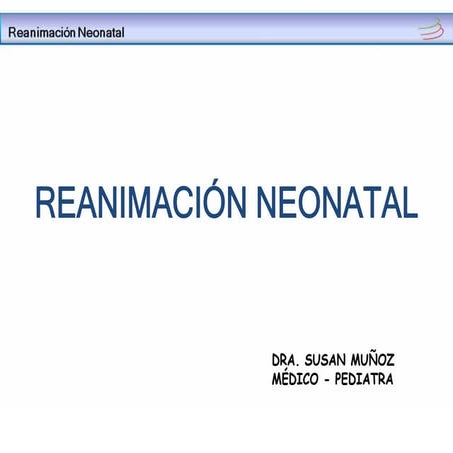 RCP NEONATAL (1). CON BUENA REANIMACION NEONATAL | PDF