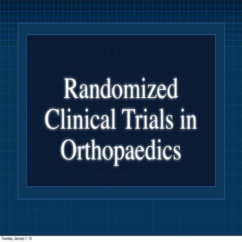 Randomized Clinical Trials in Orthopaedics | PDF